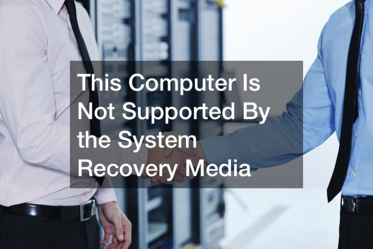 This Computer Is Not Supported By the System Recovery Media - PC Patching